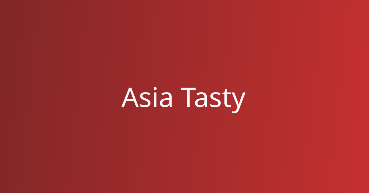 Best Chinese in Plymouth, MA | Asia Tasty | Menu